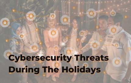 Cybersecurity Threats During The Holidays - ArmourZero